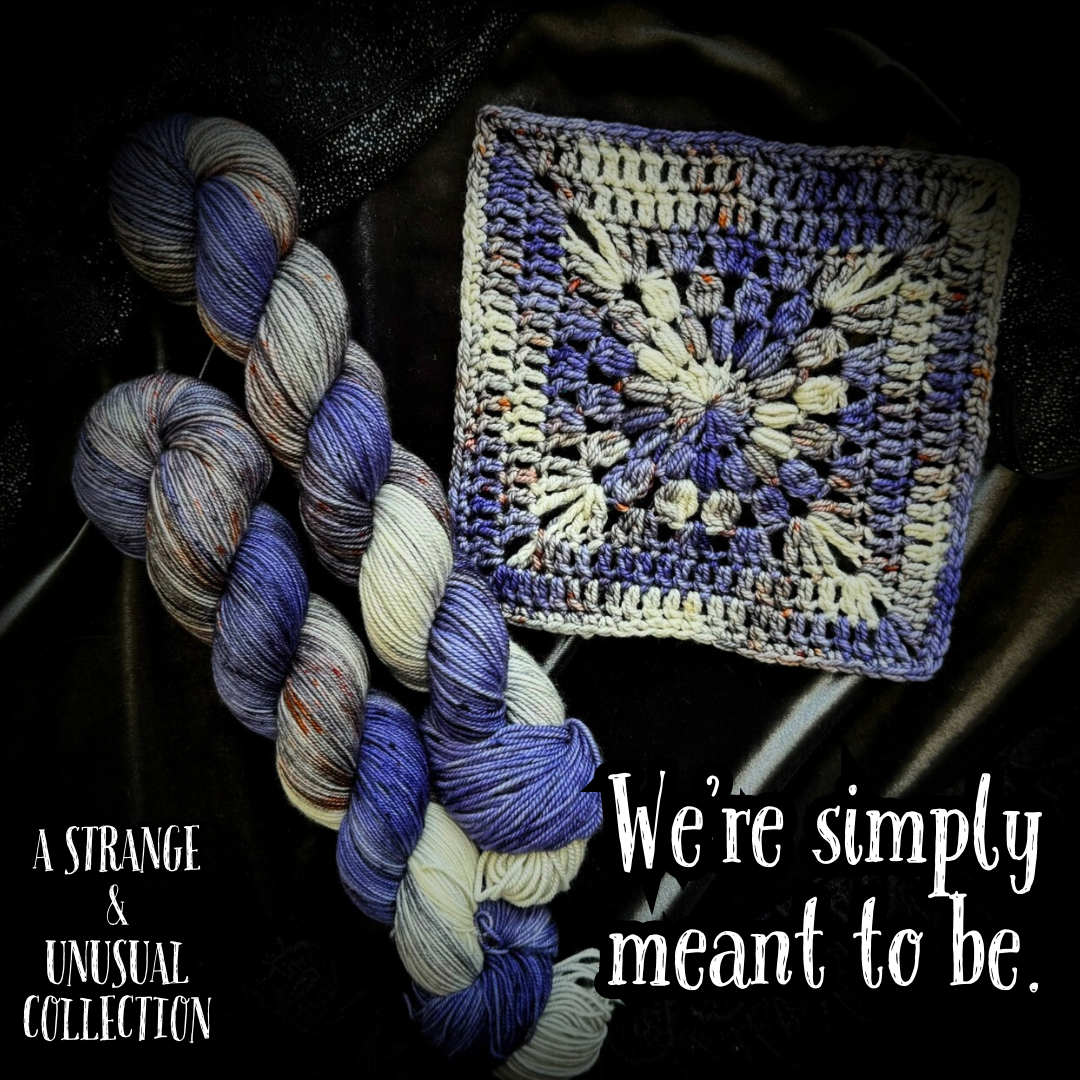 We’re simply meant to be -Strange & Unusual – Folk Yarn Studio